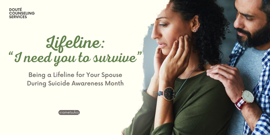 Be The Lifeline: "I need you to survive" - The Relationship Professional
